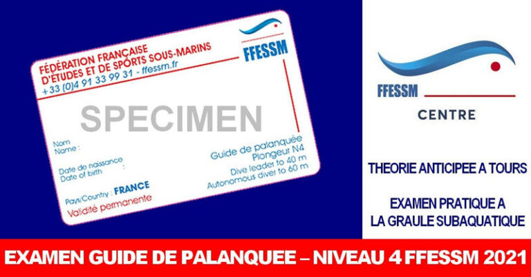 EXAMEN GUIDE DE PALANQUÉE - NIVEAU 4 FFESSM 2021 - CODEP37 FFESSM